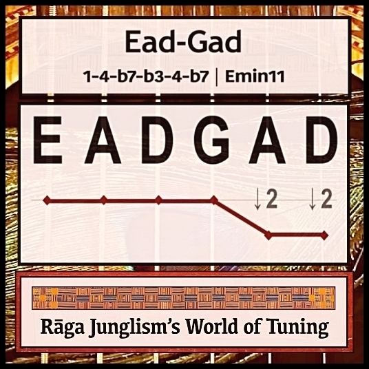 Ead-Gad | E-A-D-G-A-D | World of Guitar Tuning | Rāga Junglism